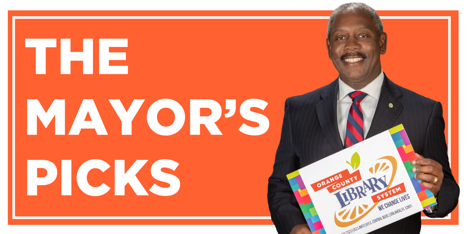 The Mayor’s Picks - Orange County Library System