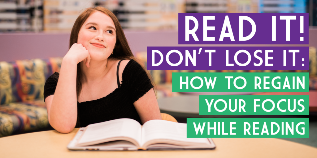 Read It! Don’t Lose It: How to Regain Your Focus While Reading - Orange ...