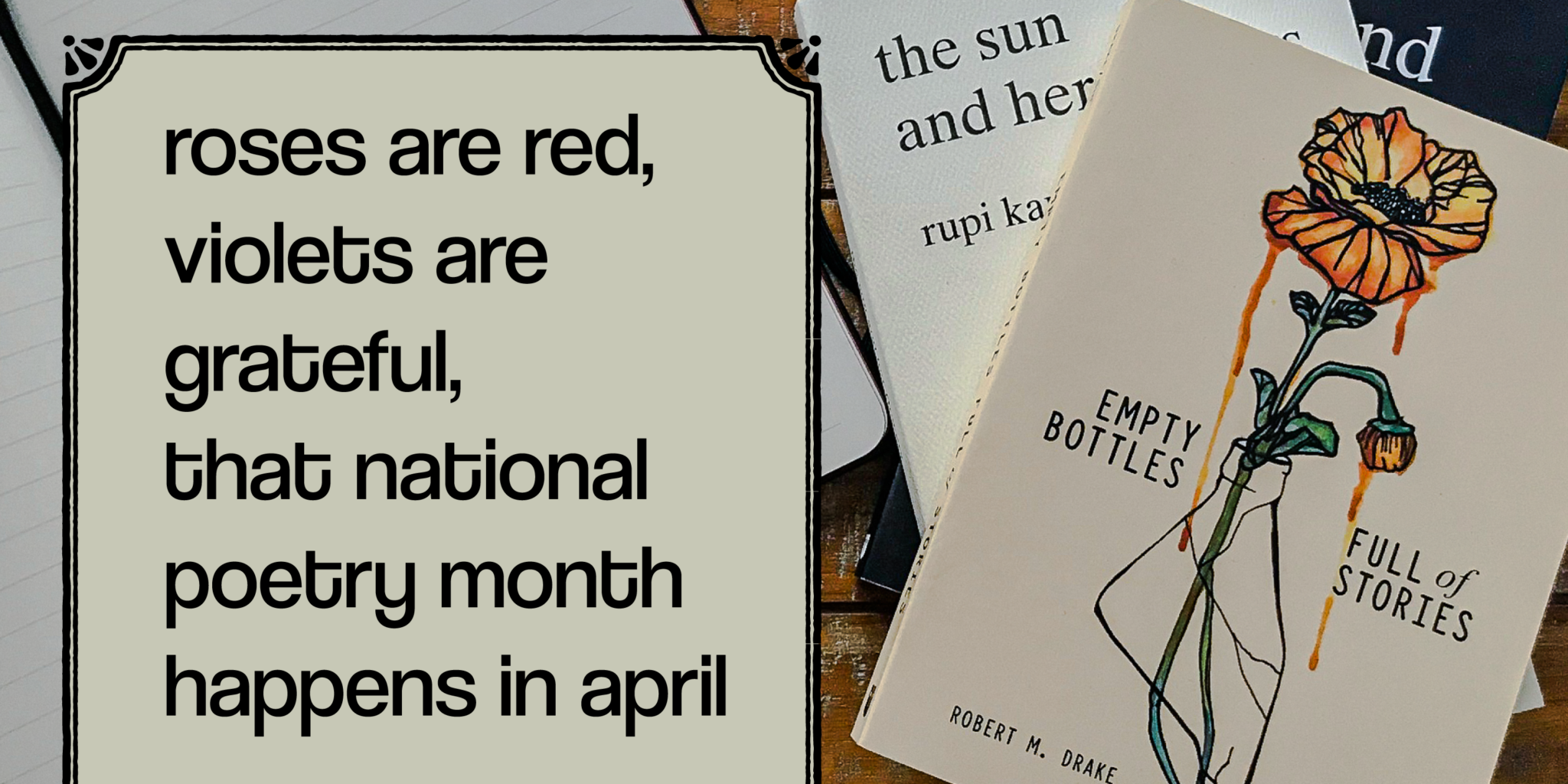 Roses are Red, Violets are Grateful, That National Poetry Month Happens ...