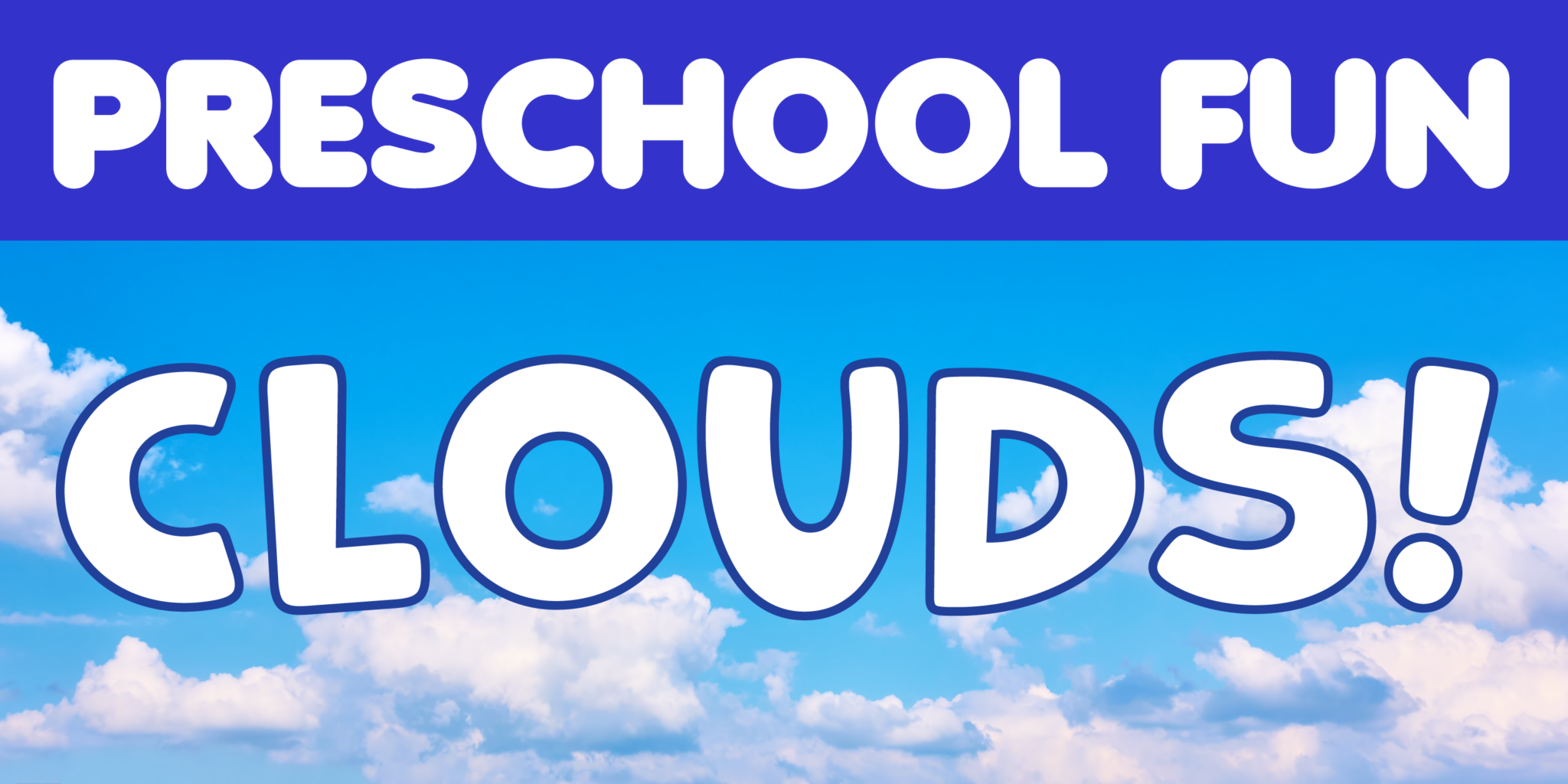 Preschool Fun: Clouds! - Orange County Library System
