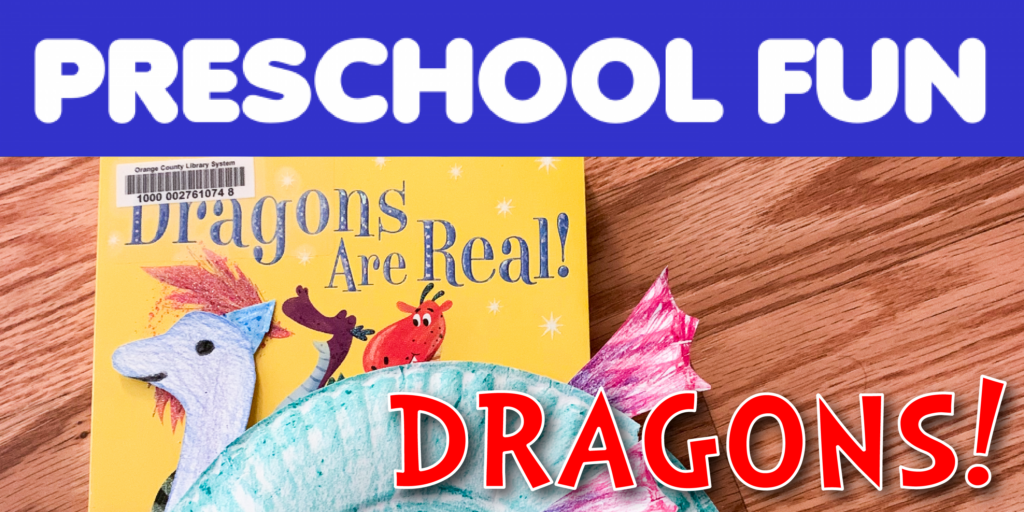 Preschool Fun: Dragons! - Orange County Library System