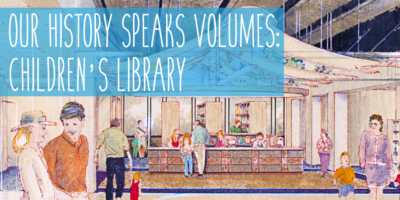 Our History Speaks Volumes: Children’s Library - Orange County Library ...