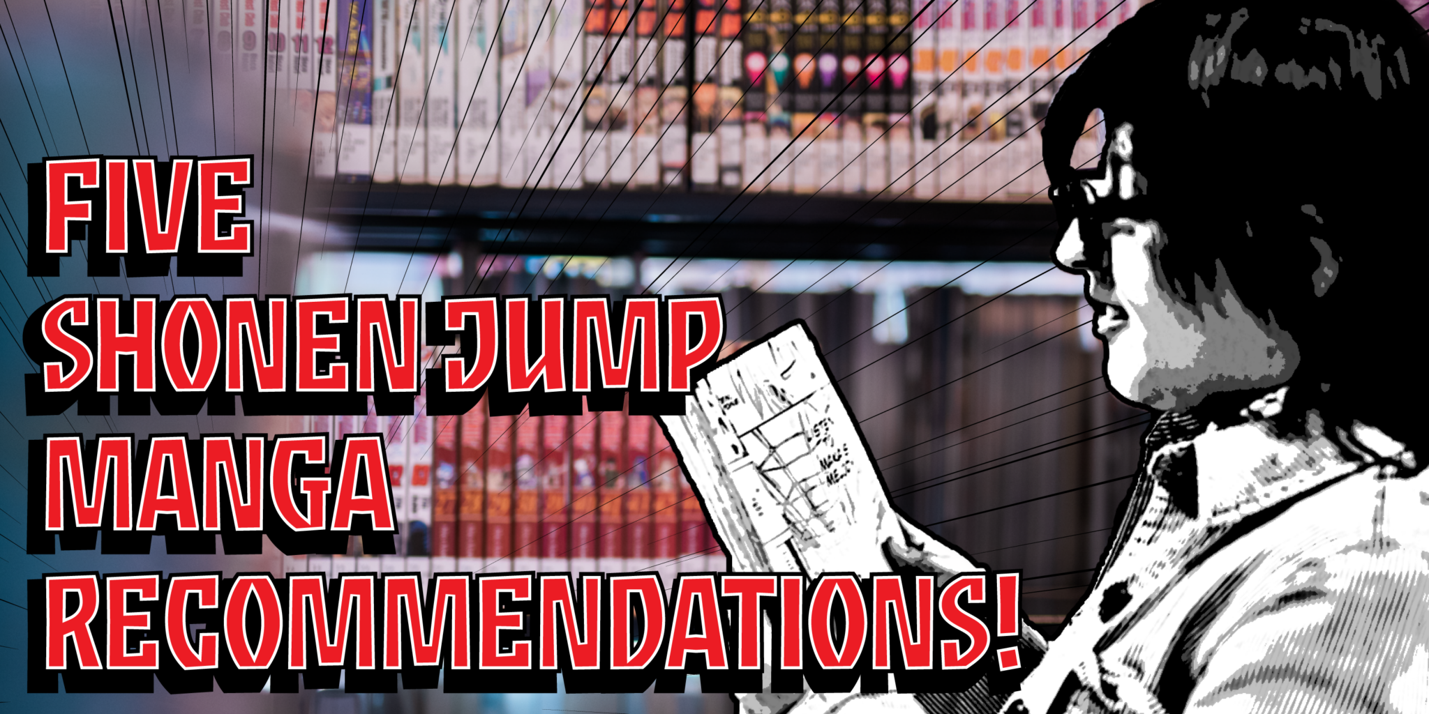 Five Shonen Jump Manga Recommendations! - Orange County Library System