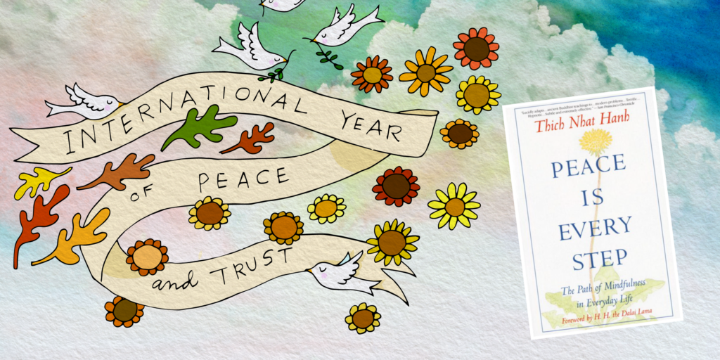 International Year of Peace and Trust: Peace is Every Step - Orange ...